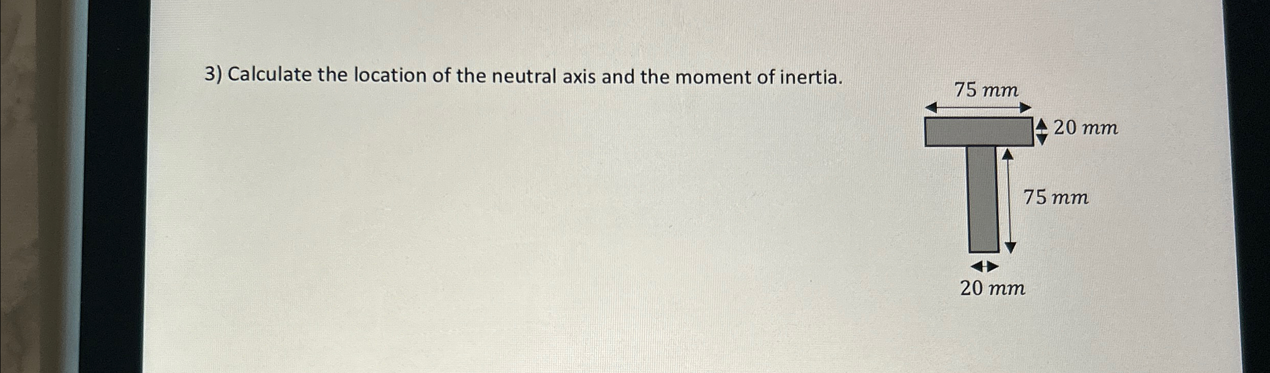 Solved Calculate the location of the neutral axis and the | Chegg.com