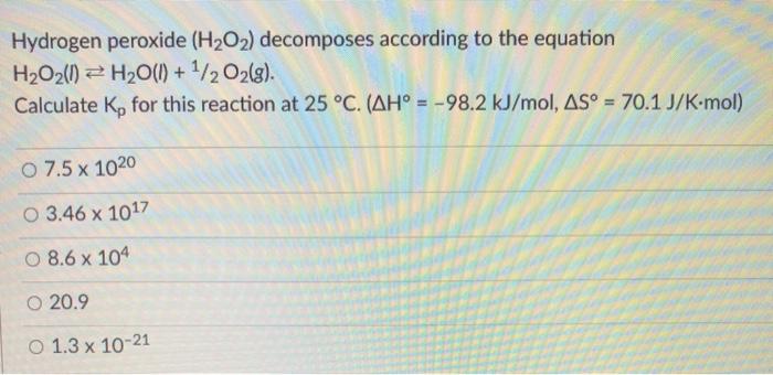 Solved Hydrogen peroxide (H2O2) decomposes according to the | Chegg.com