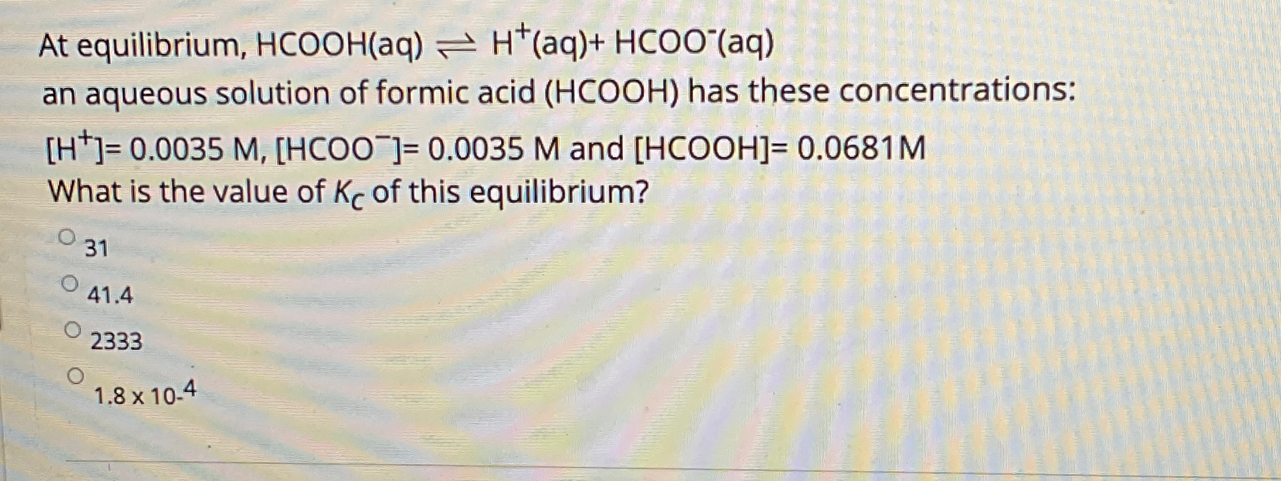 Solved At equilibrium, ()- ﻿an aqueous solution of formic | Chegg.com