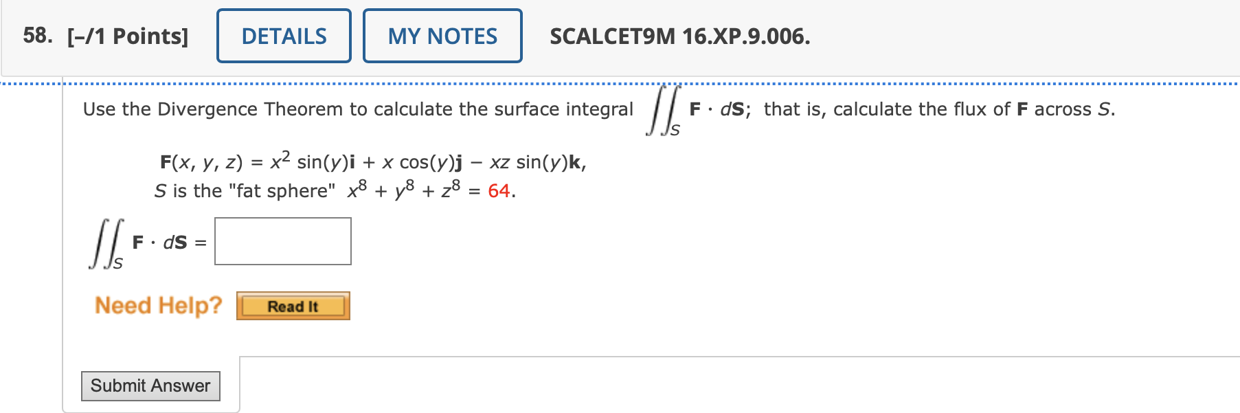 Solved Use the Divergence Theorem to calculate the surface | Chegg.com