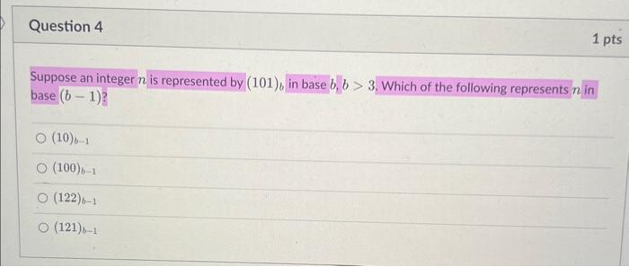 Solved Suppose an integer n is represented by (101)b in base | Chegg.com