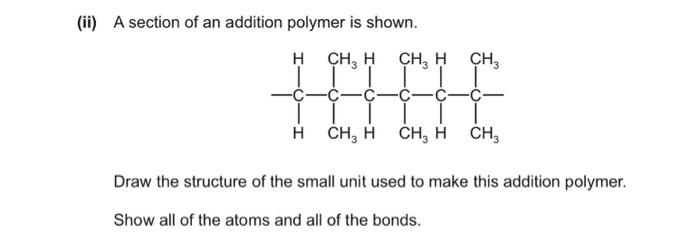 Solved (ii) A section of an addition polymer is shown. Draw | Chegg.com