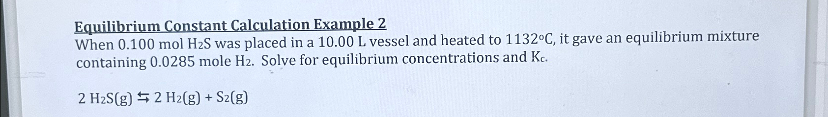 Solved Equilibrium Constant Calculation Example 2When | Chegg.com