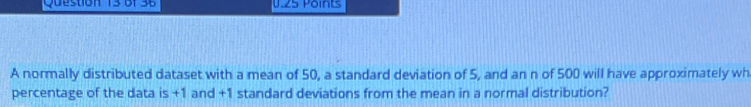 Solved A normally distributed dataset with a mean of 50 , ﻿a | Chegg.com