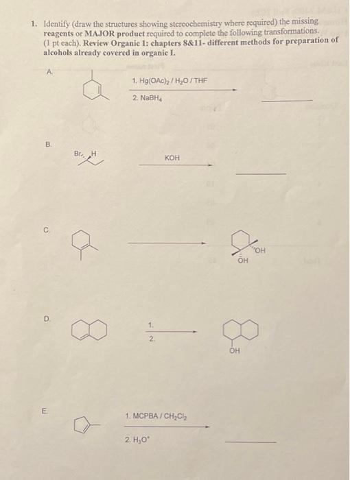 Solved 1. Identify (draw the structures showing | Chegg.com