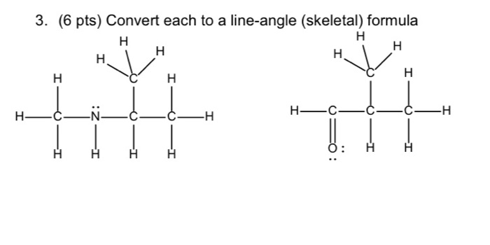 Solved 3. (6 pts) Convert each to a line-angle (skeletal) | Chegg.com