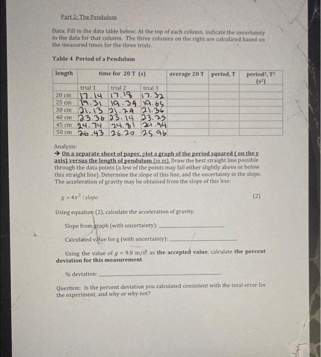 Solved Rart 2: The Pendulum Data: Fill in the data table | Chegg.com