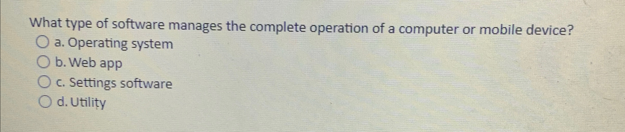 Solved What type of software manages the complete operation | Chegg.com