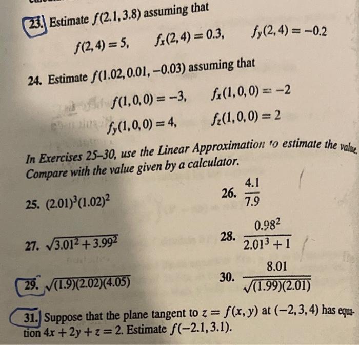 Solved f(2,4)=5,fx(2,4)=0.3,fy(2,4)=−0.2 24. Estimate | Chegg.com