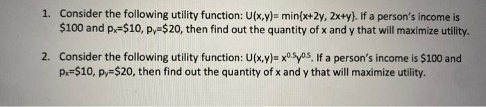 Solved 1. Consider the following utility function: | Chegg.com