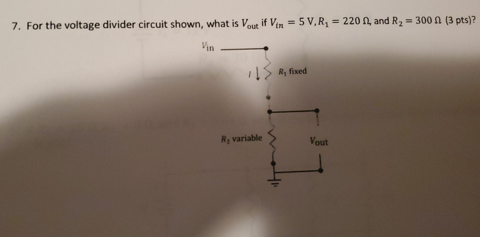 Solved For the voltage divider circuit shown, what is Vout | Chegg.com