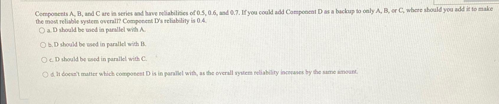 Solved Components A,B, ﻿and C ﻿are in series and have | Chegg.com