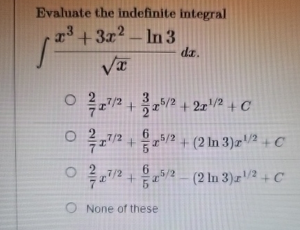Solved Evaluate the indefinite | Chegg.com
