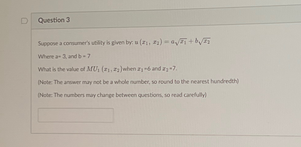 Solved Question 3Suppose a consumer's utility is given by: | Chegg.com