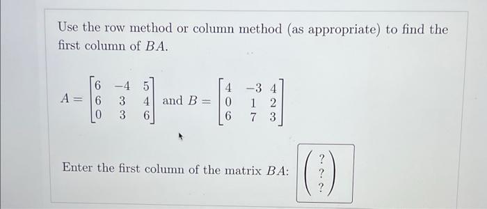 Solved Use the row method or column method (as appropriate) | Chegg.com