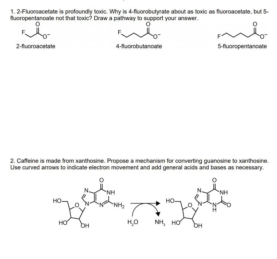 Solved 1. 2-Fluoroacetate is profoundly toxic. Why is | Chegg.com