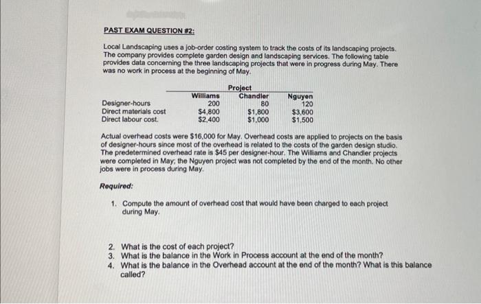 Solved PAST EXAM QUESTION #2; Local Landscaping uses a | Chegg.com