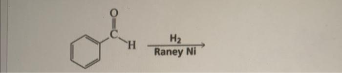 Raney Ni H2 2. H3O+ 1. 2LiAlH4 | Chegg.com