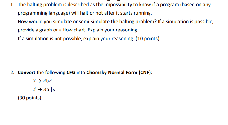 Solved The halting problem is described as the impossibility | Chegg.com