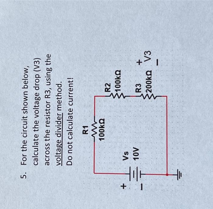 Solved 5. For the circuit shown below, calculate the voltage | Chegg.com