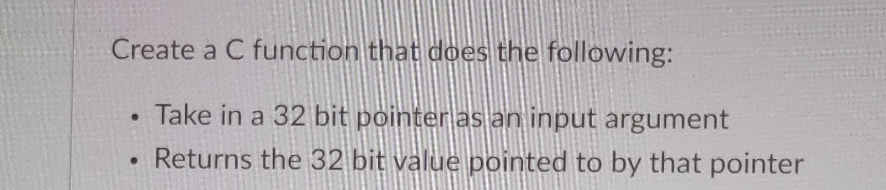 Solved Create A C Function That Does The Following Take