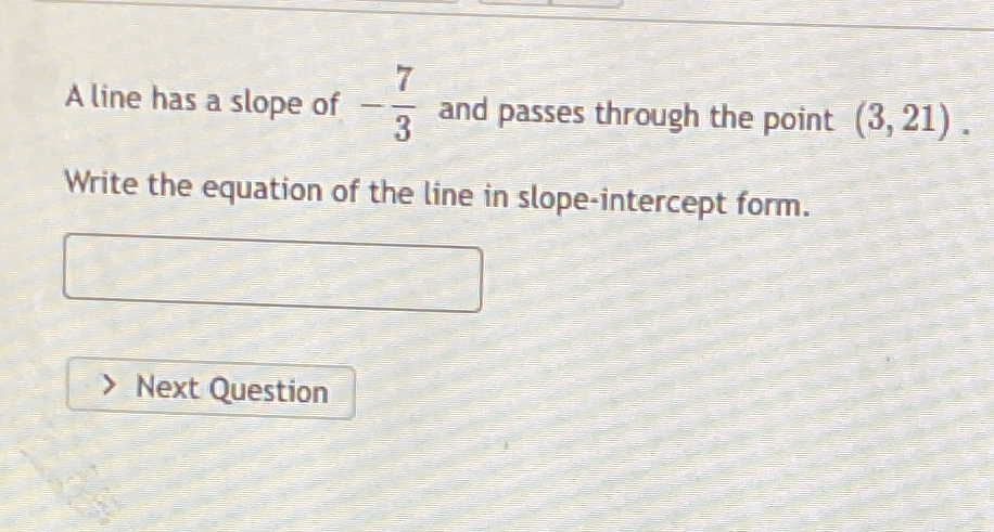 Solved A line has a slope of -73 ﻿and passes through the | Chegg.com