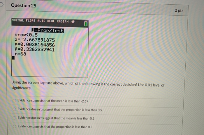 Solved Question 25 2 pts NORMAL FLOAT AUTO REAL RADIAN MP | Chegg.com