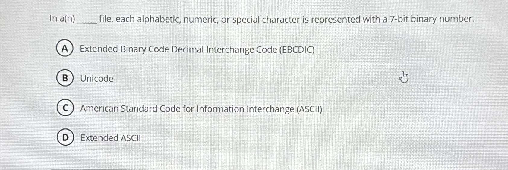 In a(n) ﻿file, each alphabetic, numeric, or special | Chegg.com