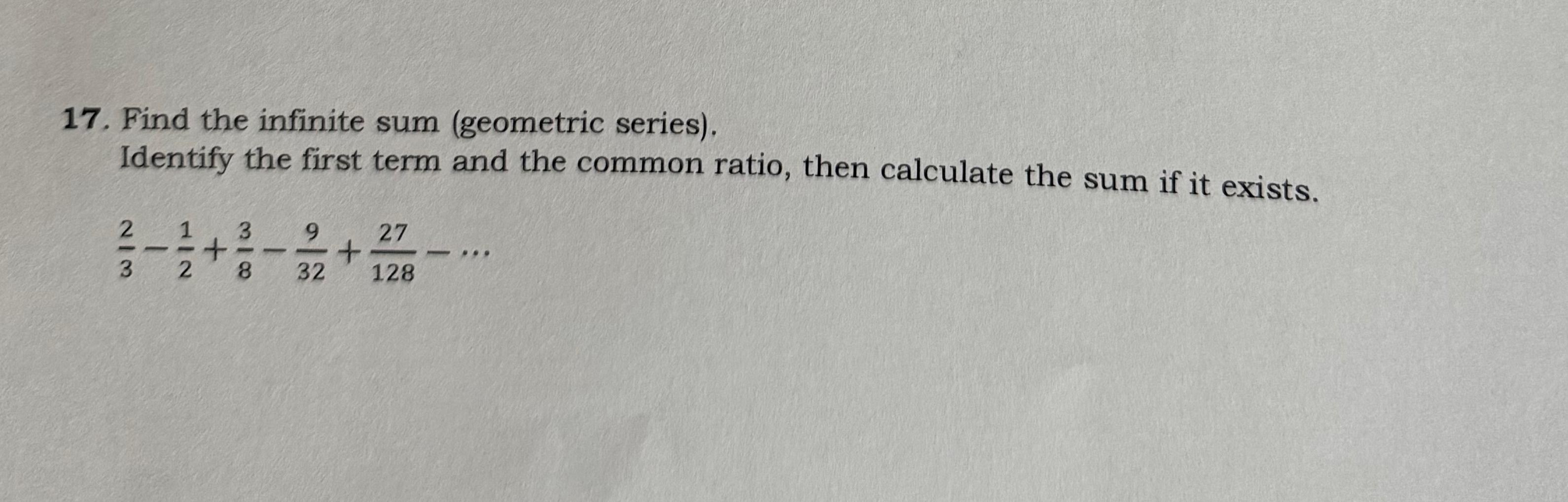 Solved Find the infinite sum (geometric series). ﻿Identify | Chegg.com
