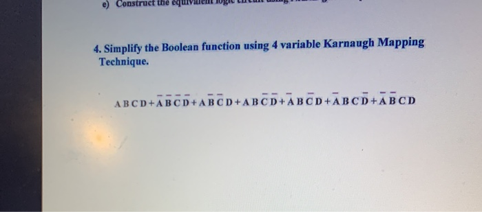 Solved e) Construct the equ 4. Simplify the Boolean function | Chegg.com