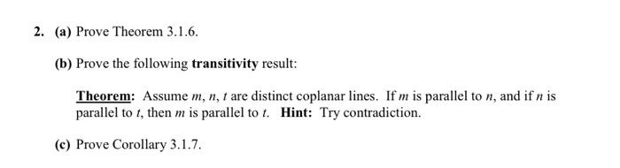 Solved 2. (a) Prove Theorem 3.1.6. (b) Prove the following | Chegg.com