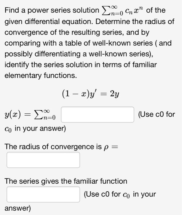 Solved Find a power series solution ∑n=0∞cnxn of the given | Chegg.com