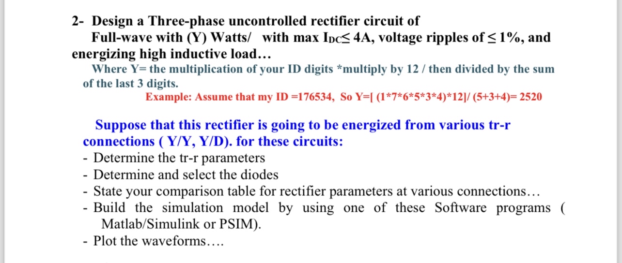 Solved 2- ﻿Design a Three-phase uncontrolled rectifier | Chegg.com