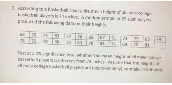 Solved 2. According to a basketball coach, the mean height | Chegg.com