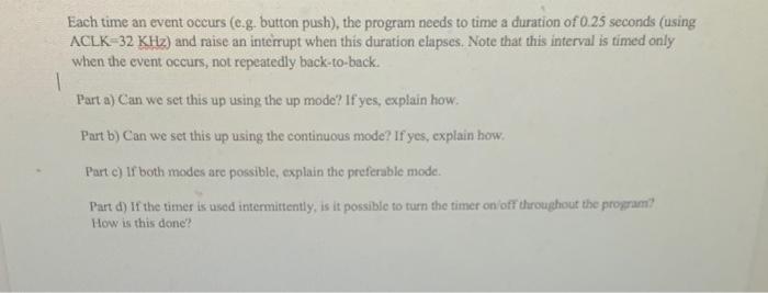 Solved 1 Each time an event occurs (e.g. button push), the | Chegg.com