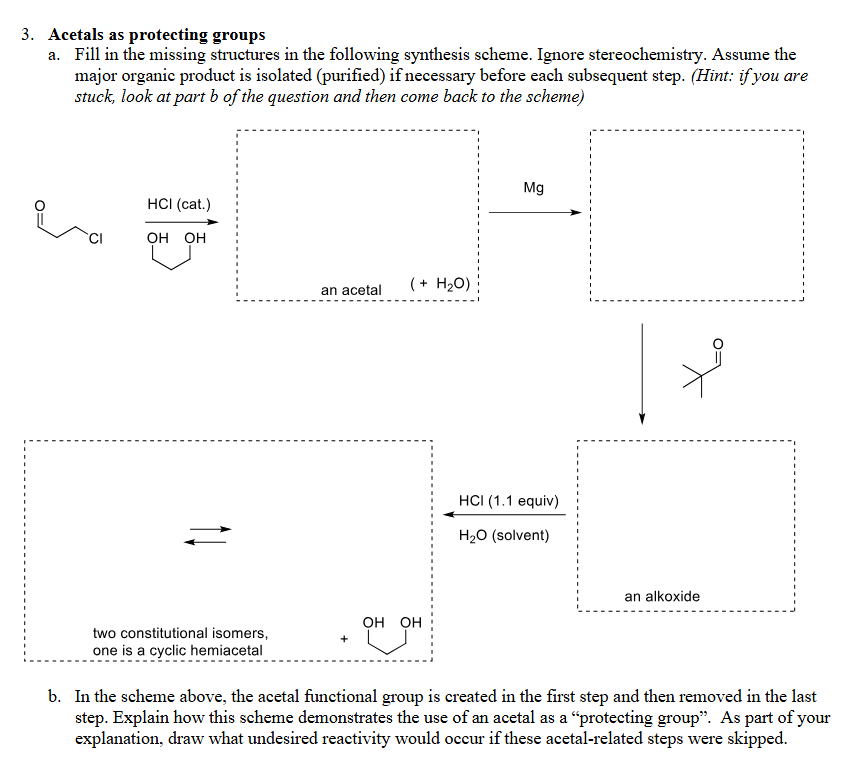 Solved b. ﻿In the scheme above, the acetal functional group | Chegg.com