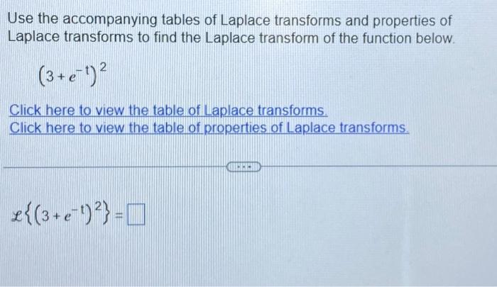 Solved Use the accompanying tables of Laplace transforms and | Chegg.com