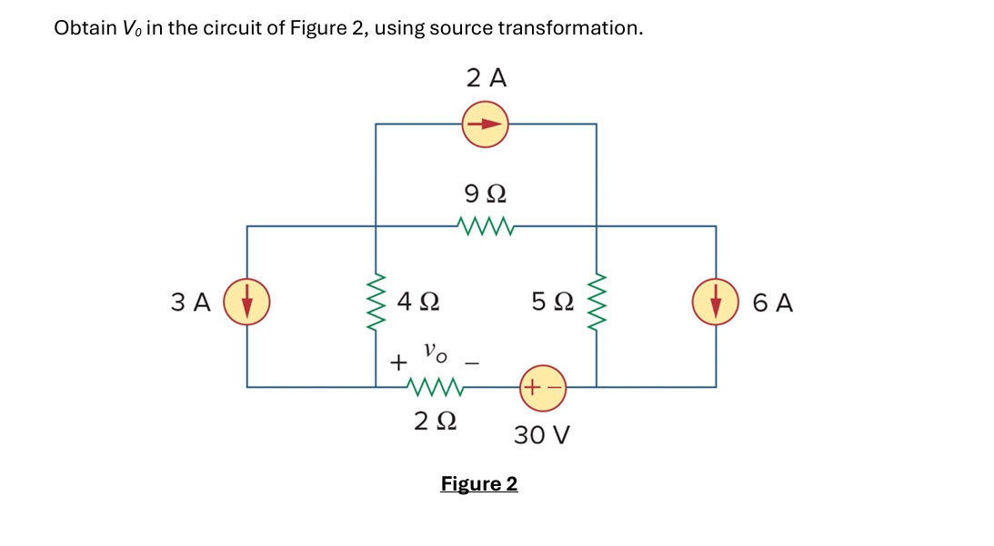 Obtain V0 in ﻿the circuit of ﻿Figure 2, ﻿using source | Chegg.com