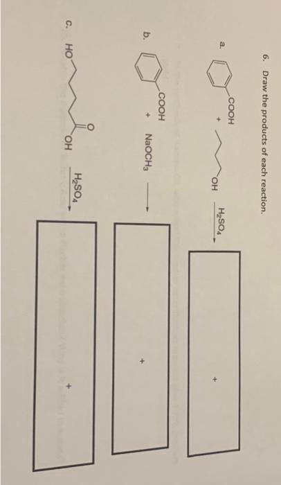 Solved 6. Draw the products of each reaction. a. H2SO4 b. | Chegg.com