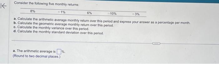 Solved Consider the following five monthly returns: a. | Chegg.com