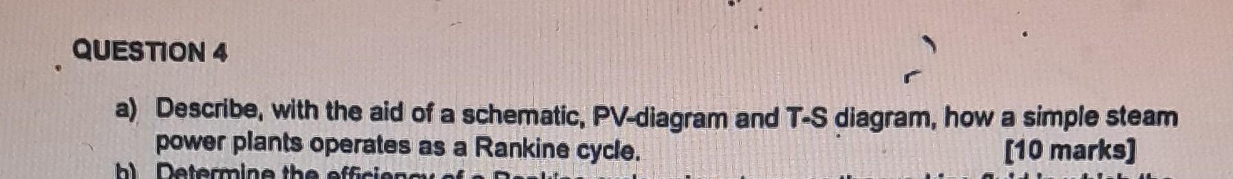 Solved a) Describe, with the aid of a schematic, PV-diagram | Chegg.com