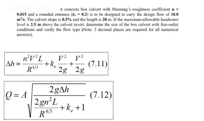 Solved A concrete box culvert with Manning's roughness | Chegg.com