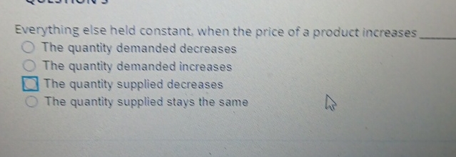 Solved Everything else held constant, when the price of a | Chegg.com