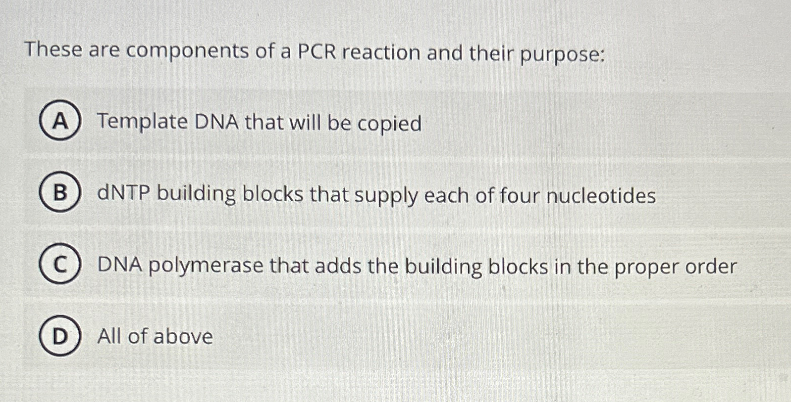 Solved These are components of a PCR reaction and their | Chegg.com