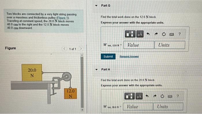 Solved Two blocks are connected by a very light string | Chegg.com