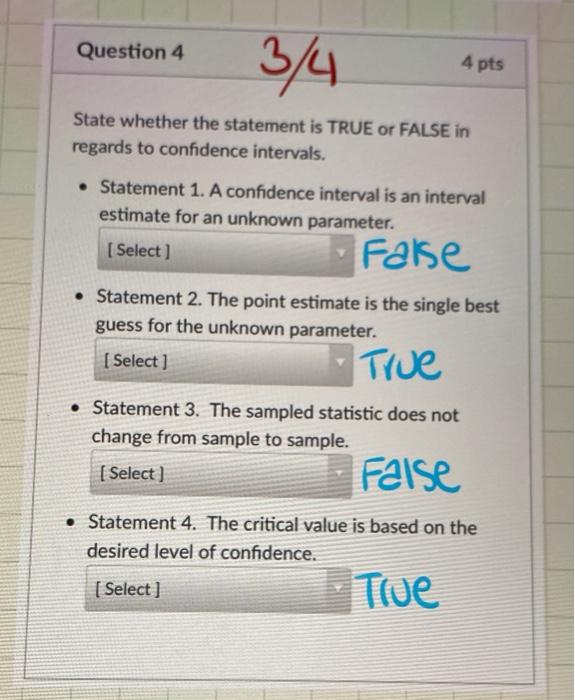 Solved Question 4 3/4 4 pts State whether the statement is | Chegg.com