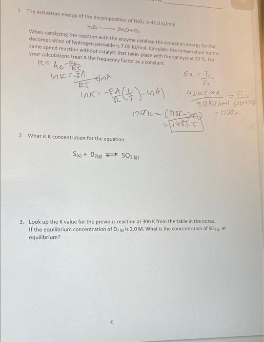 Solved 1. The activation energy of the decomposition of H2O2 | Chegg.com