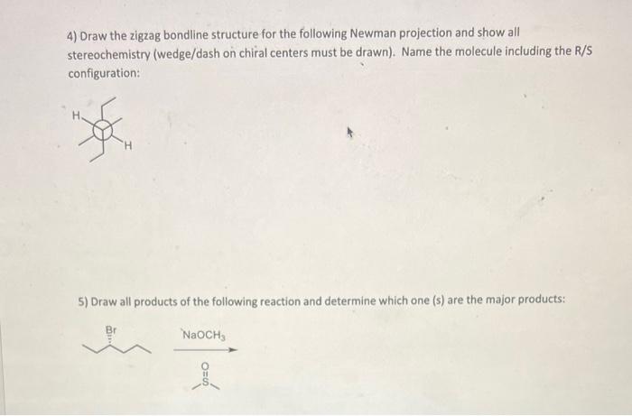 Solved 4) Draw the zigzag bondline structure for the | Chegg.com
