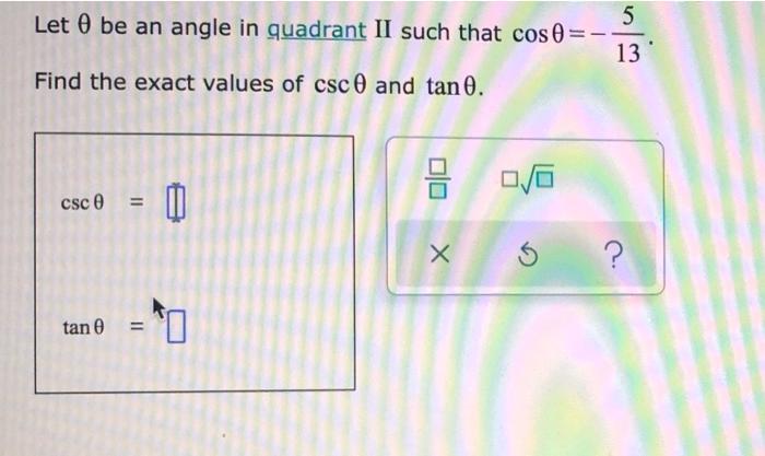 Solved Let O be an angle in quadrant II such that cos 0=- 5 | Chegg.com