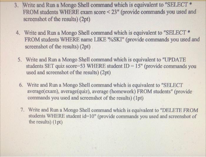 Solved 3. Write and Run a Mongo Shell command which is | Chegg.com